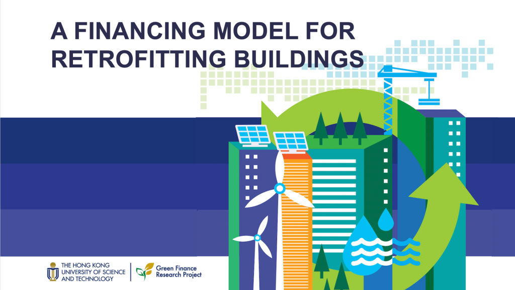 Financing the Retrofitting of Hong Kong’s Existing Buildings: Unlocking ...